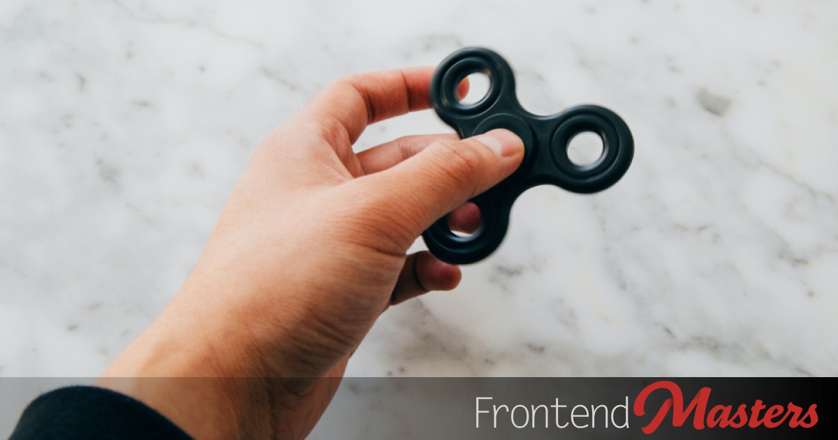 indeterminate – Frontend Masters Blog indeterminate – Frontend Masters Blog