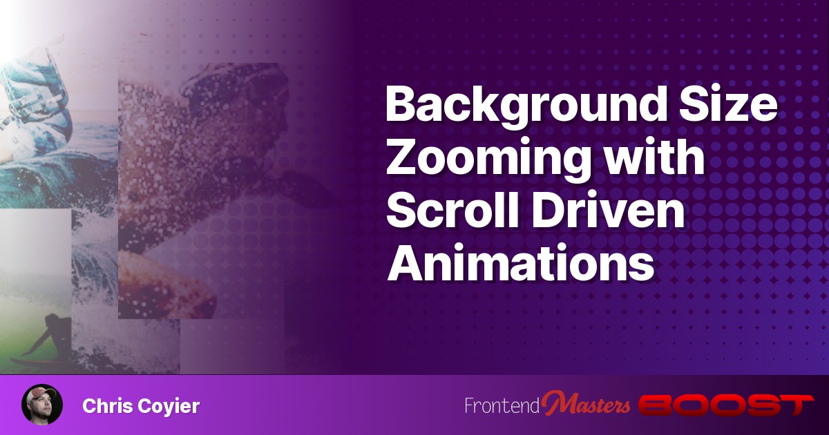 Background Size Zooming with Scroll Driven Animations – Frontend ... Background Size Zooming with Scroll Driven Animations – Frontend ...
