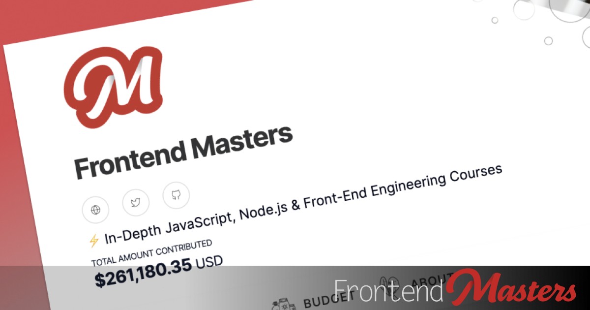 How We’re Supporting Open Source Maintainers ($50,000) – Frontend Masters Blog